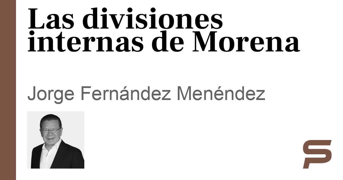 Las divisiones internas de Morena - SonoraPresente