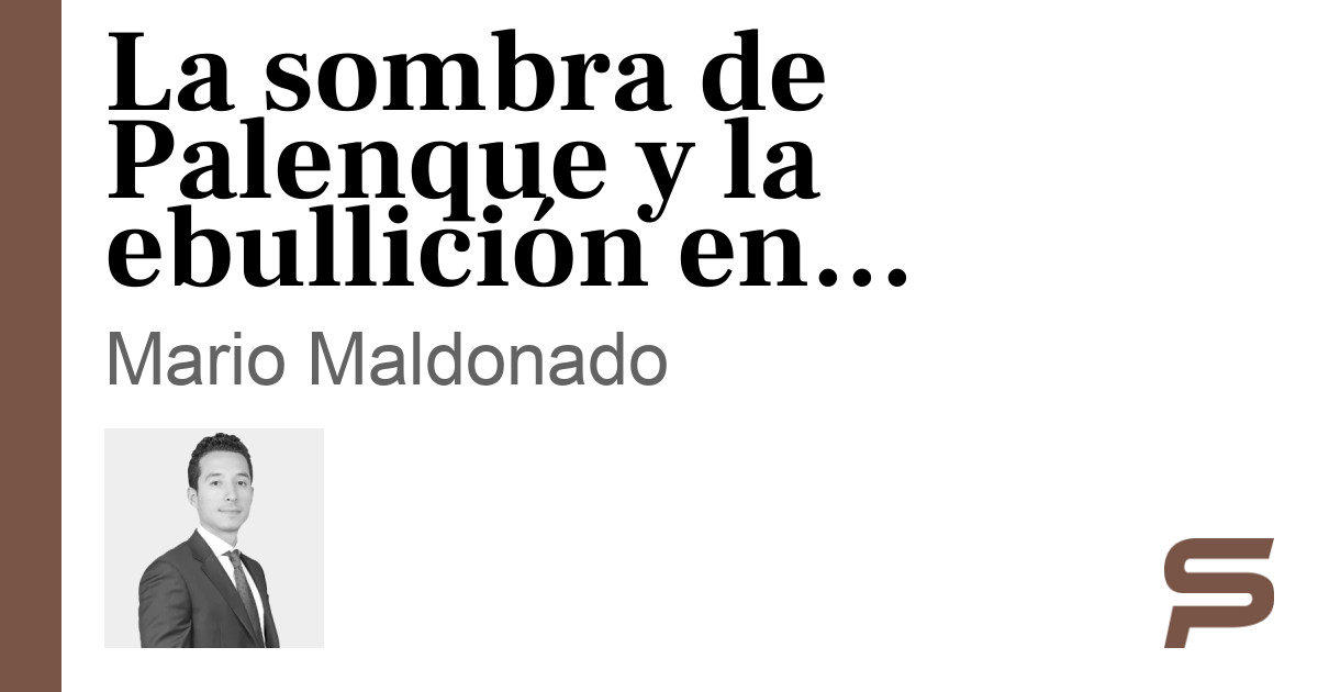 La sombra de Palenque y la ebullición en Morena - SonoraPresente